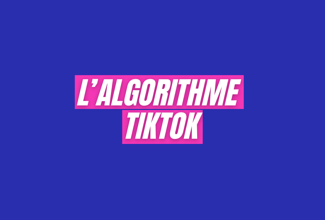 Comment fonctionne l’algorithme Tiktok ? – Digitaforma